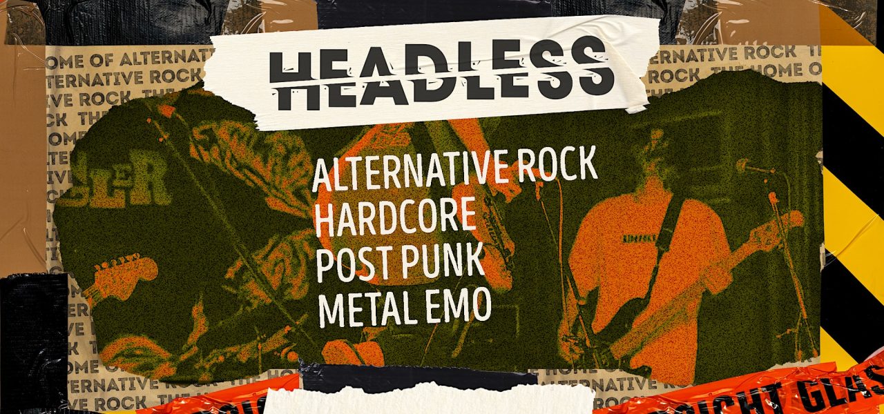 Headless • Alternative Rock • Post Punk • Hardcore • Metal • Emo ...